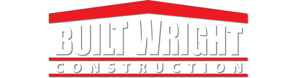 Built Wright Construction Waco, Texas - About Us